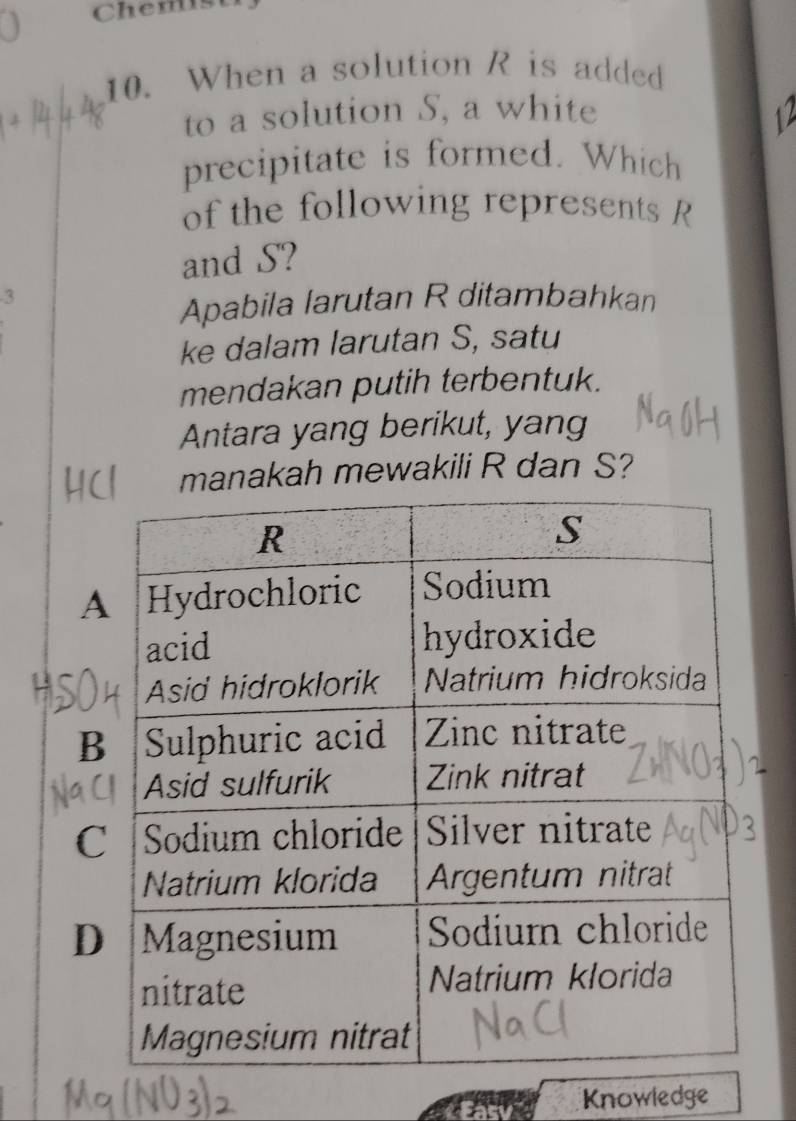 Selesai:Chemist 10. When a solution R is added to a solution S, a white ...