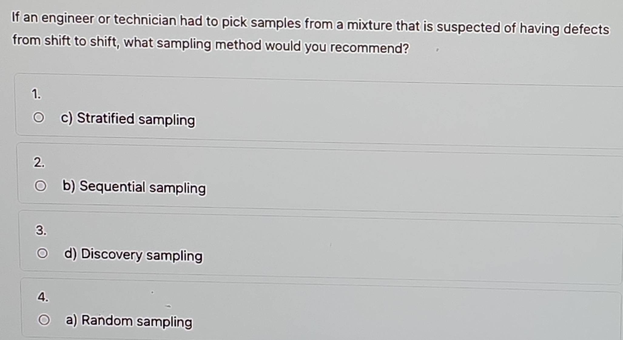 Solved: If an engineer or technician had to pick samples from a mixture ...