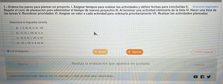 Resuelto:1.- Ordena los pasos para planear un proyecto. I. Asignar ...