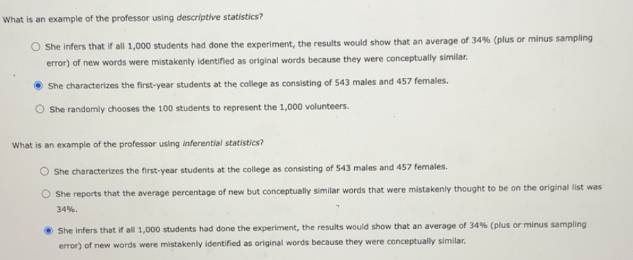 Solved: What is an example of the professor using descriptive statistics? She infers that if all ...