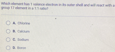 Solved: Which element has 1 valence electron in its outer shell and ...