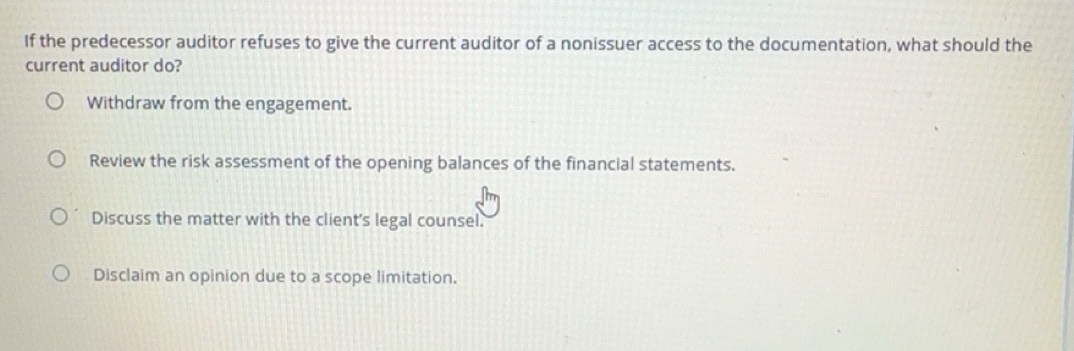 Solved: If the predecessor auditor refuses to give the current auditor ...