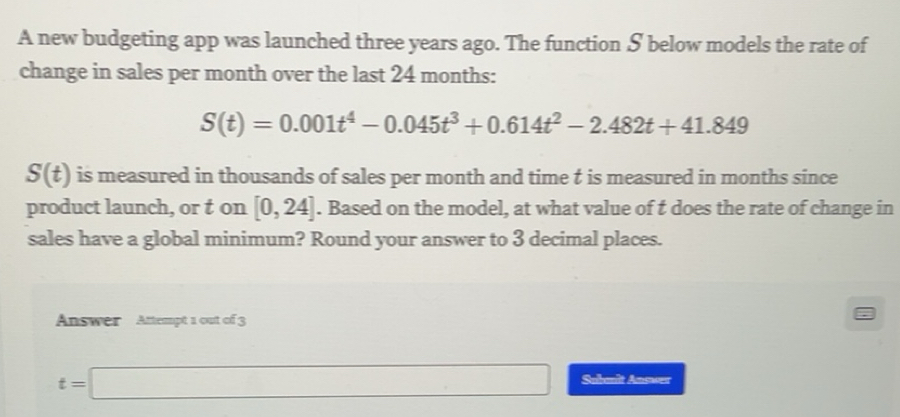 Solved: A new budgeting app was launched three years ago. The function ...