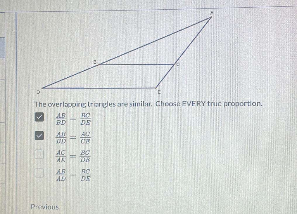 Solved: The overlapping triangles are similar. Choose EVERY true ...