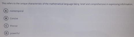 Solved: This refers to the unique characteristic of the mathematical ...