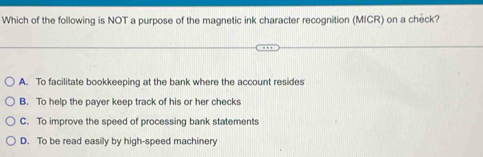 Solved: Which of the following is NOT a purpose of the magnetic ink ...