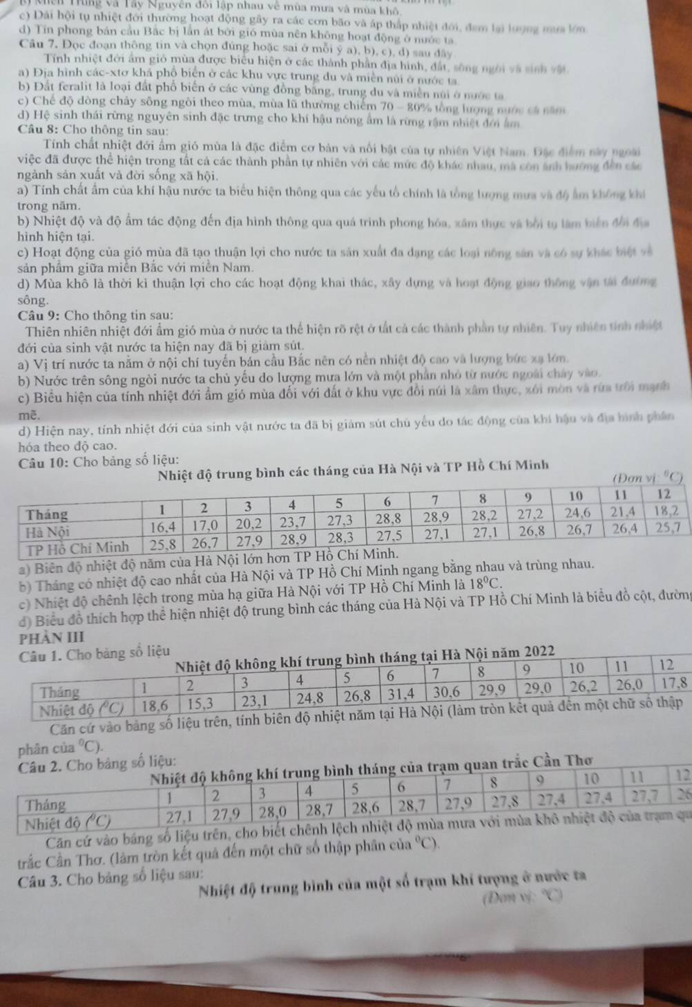 Giải quyết:T Thừng và Tây Nguyên đổi lập nhau về mùa mưa và mùa khô c ...