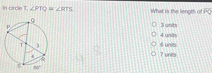 Solved: In circle T, ∠ PTQ≌ ∠ RTS. What is the length of overline PQ 3 ...