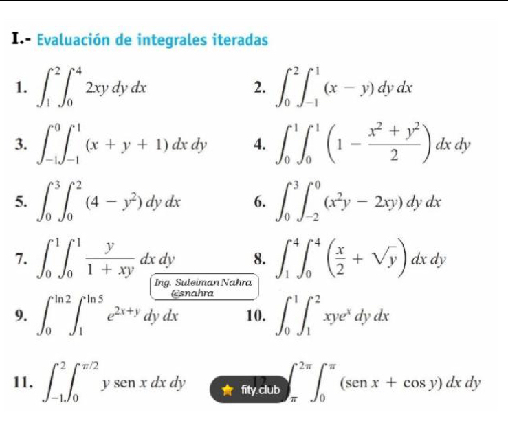 Resuelto:Evaluación de integrales iteradas 1. ∈t _1^(2∈t _0^42xydydx 2 ...