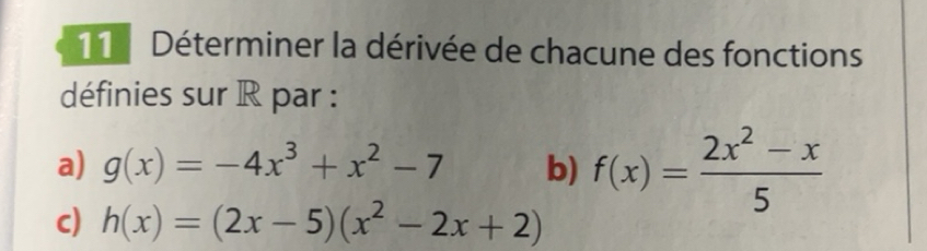 Résolu :Déterminer la dérivée de chacune des fonctions définies sur R ...