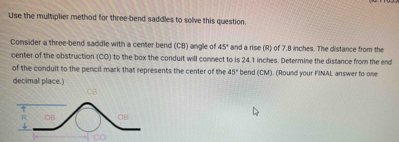 Solved: Use the multiplier method for three-bend saddles to solve this ...