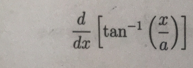 Solved: d/dx [tan^(-1)( x/a )] [Calculus]