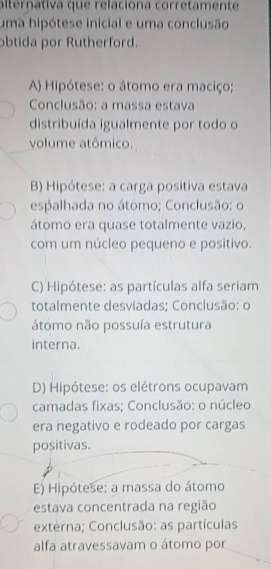 Resolvido:alternativa que relaciona corretamente uma hipótese inicial e ...