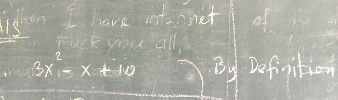 Solved: then I have intornet 1s of juck you all, 3x^2-x+10 By ...