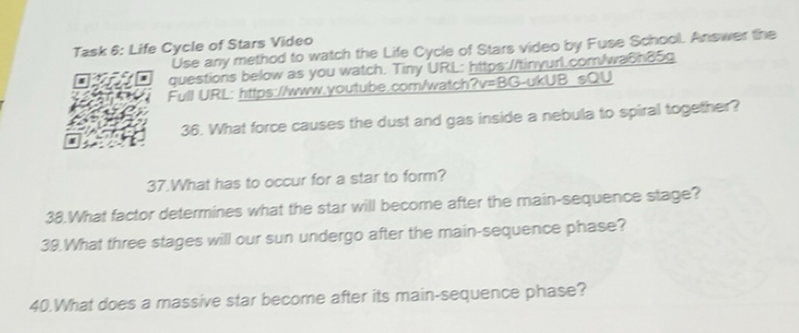 Solved: Task 6: Life Cycle of Stars Video Use any method to watch the ...