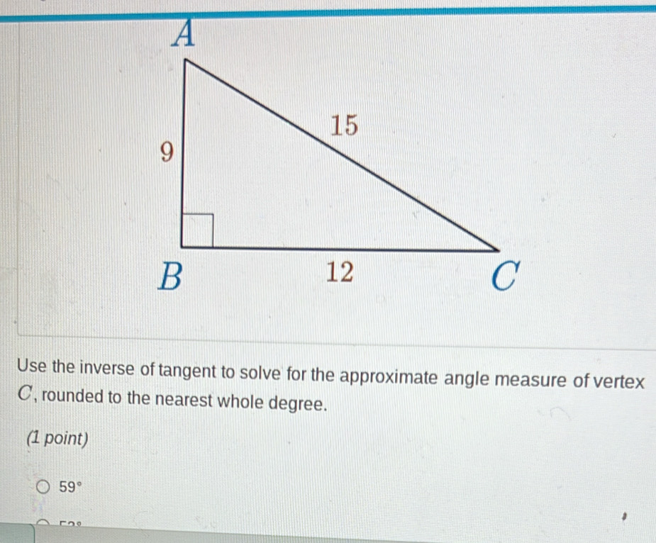 Solved: Use the inverse of tangent to solve for the approximate angle ...
