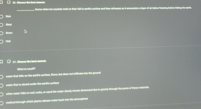 Solved: Choose the best answer. _ forms when ice crystals melt on their fall to earth's surface ...