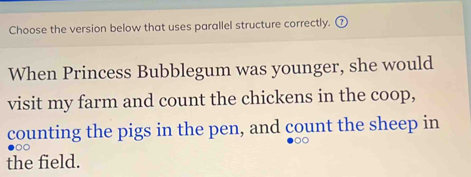 Solved: Choose the version below that uses parallel structure correctly ...