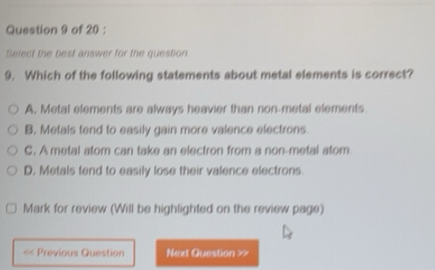 Solved: Select the best answer for the question. 9. Which of the ...