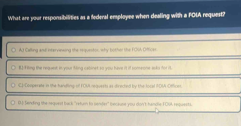 Solved: What are your responsibilities as a federal employee when ...