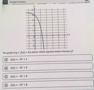 تم الحل:Mark for Review The graph of y=f(x)+4 is shown. Which equation ...