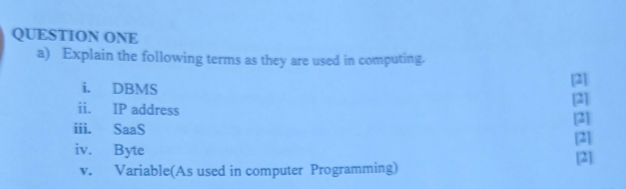 Solved: QUESTION ONE a) Explain the following terms as they are used in ...