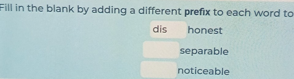 Solved: Fill in the blank by adding a different prefix to each word to ...