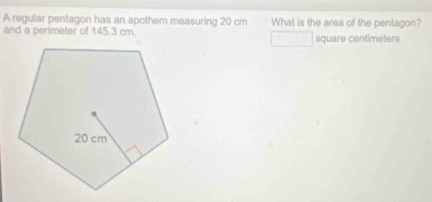 Solved: A regular pentagon has an apothem measuring 20 cm What is the ...