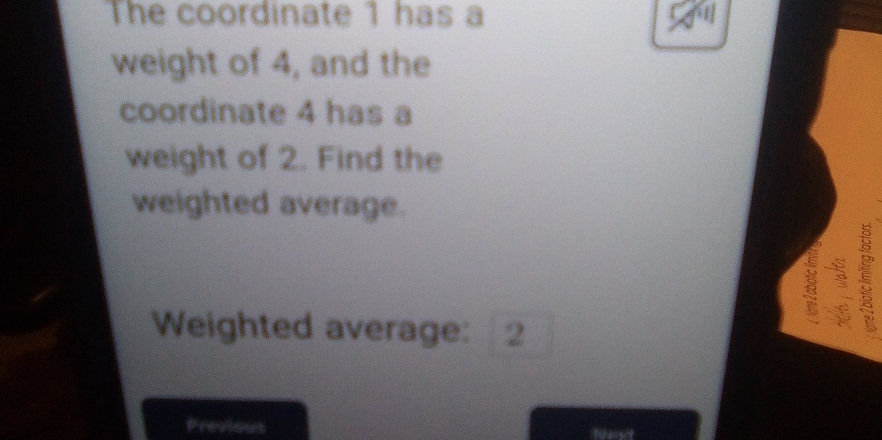 Solved: The coordinate 1 has a weight of 4, and the coordinate 4 has a ...