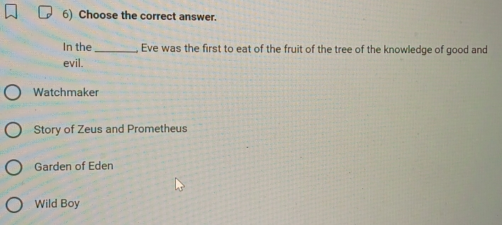 Solved: Choose the correct answer. In the _, Eve was the first to eat ...