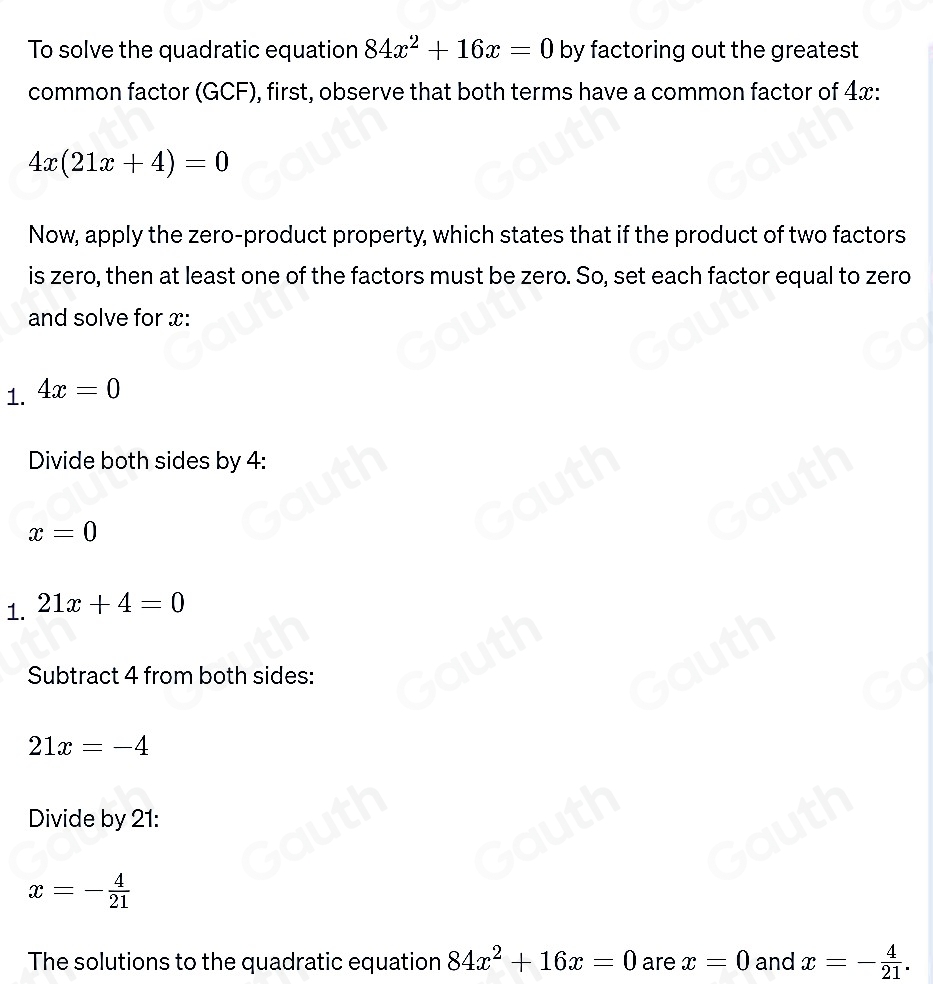 Solved: Solve the quadratic equation 84x^2+16x=0 by factoring out the ...