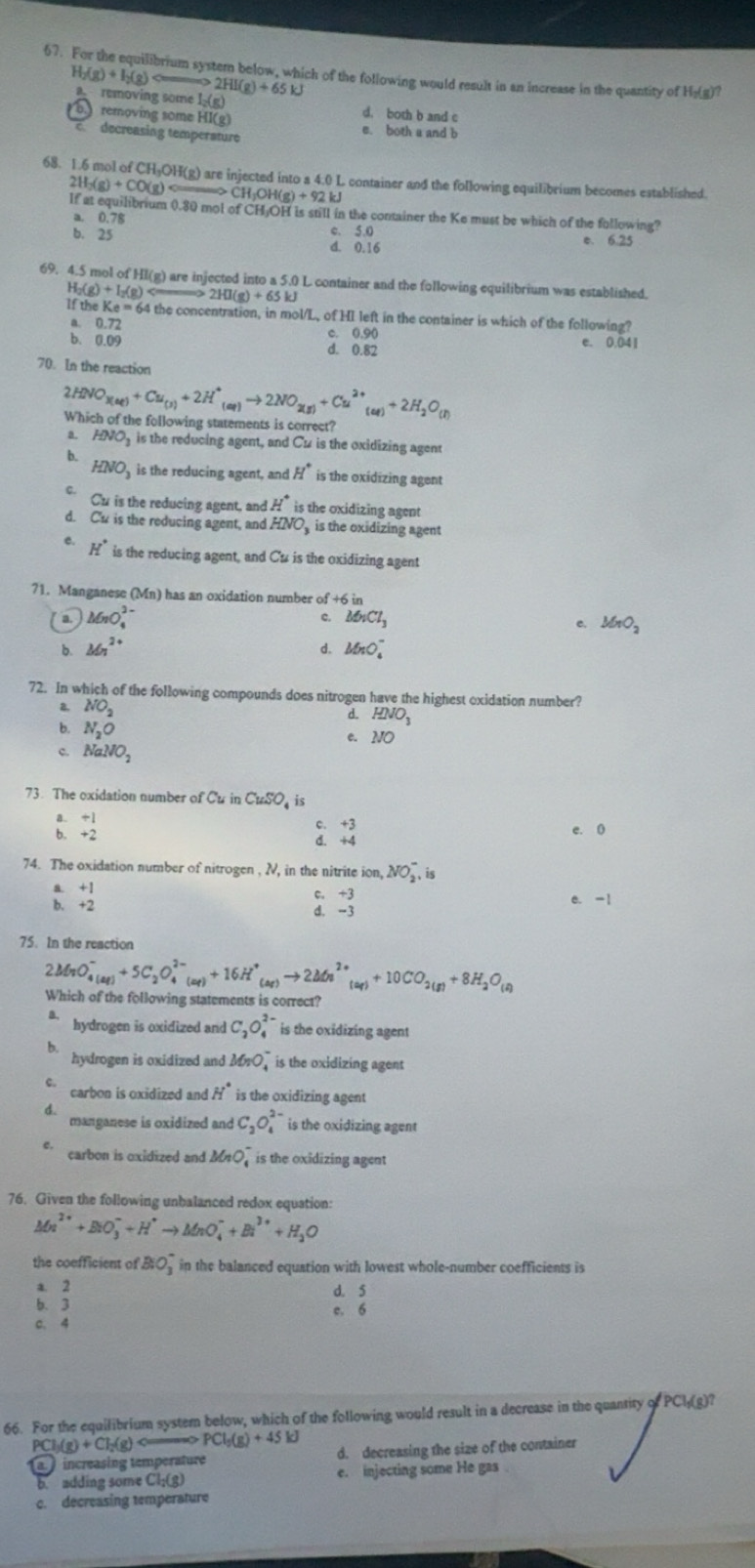 Solved: For the equilibrium system below, which of the following would ...