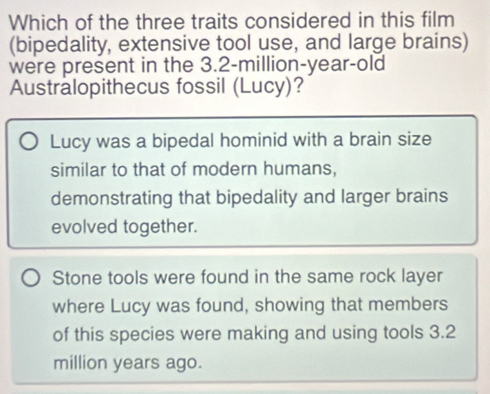 Solved: Which of the three traits considered in this film (bipedality ...