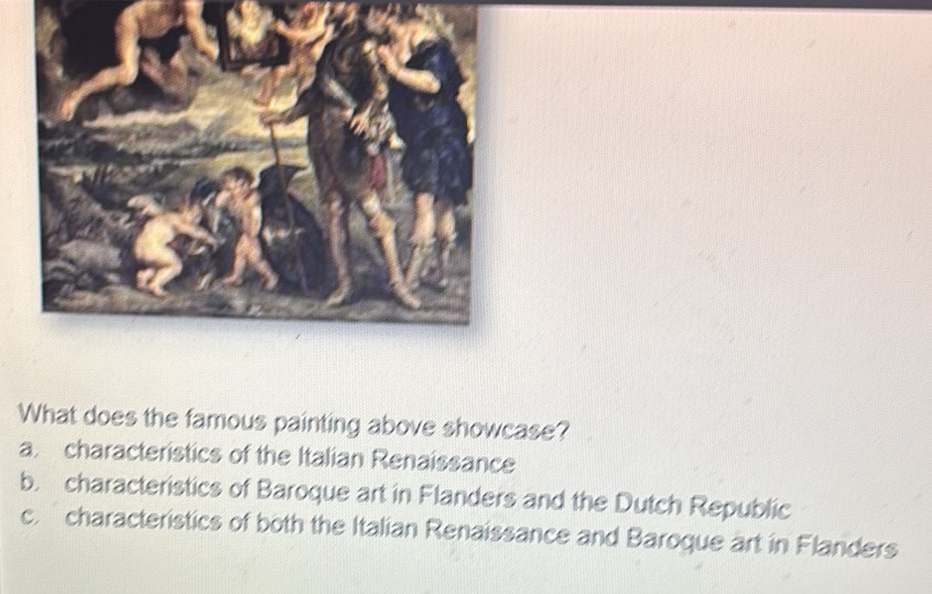 Solved: What does the famous painting above showcase? a ...