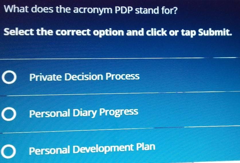 Solved: What does the acronym PDP stand for? Select the correct option ...