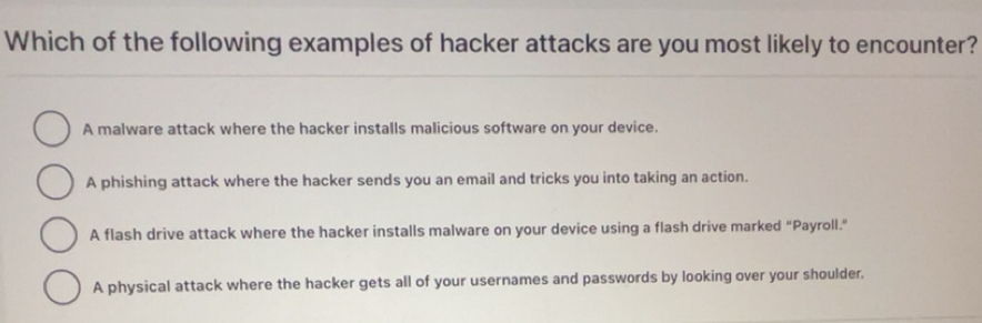 Solved: Which of the following examples of hacker attacks are you most ...