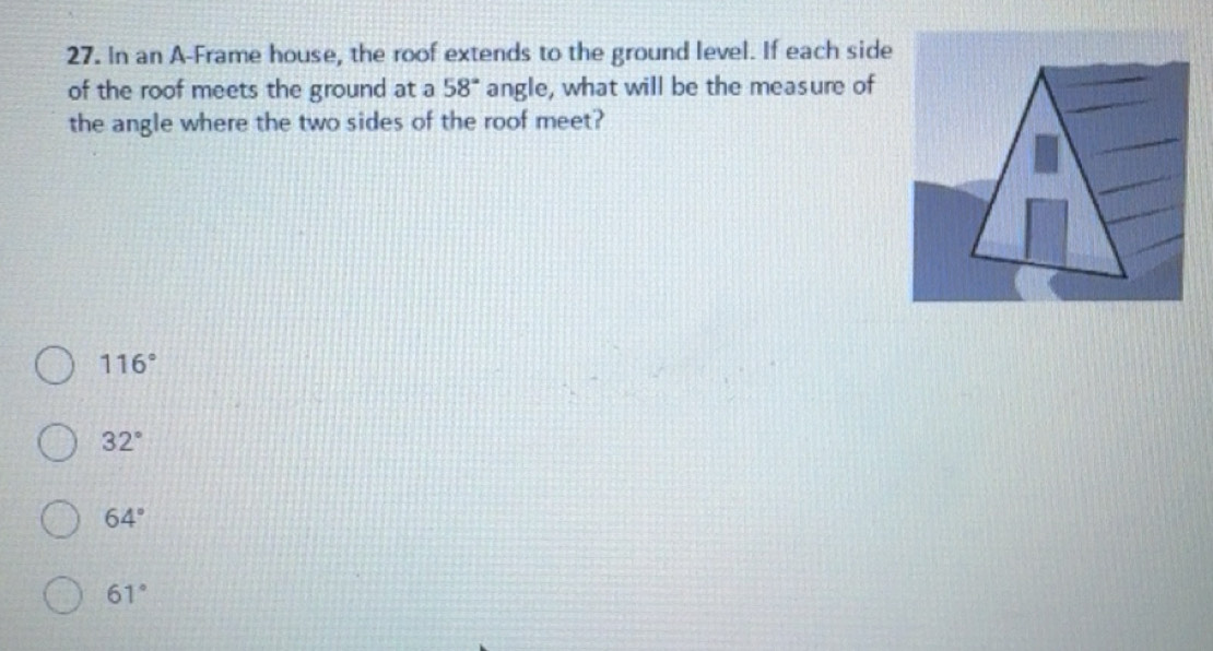 Solved: In an A-Frame house, the roof extends to the ground level. If ...