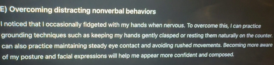 Solved: Overcoming distracting nonverbal behaviors I noticed that I ...