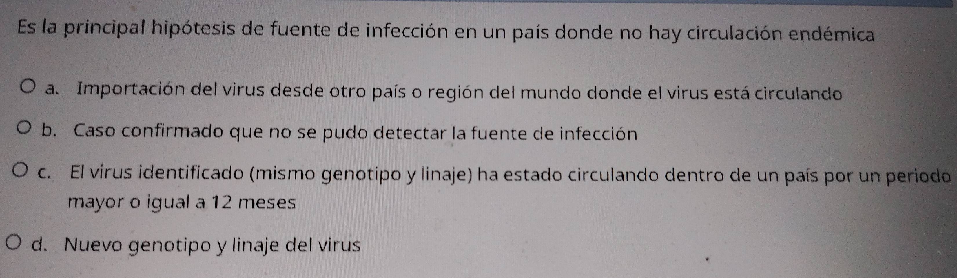 Resuelto:Es la principal hipótesis de fuente de infección en un país ...