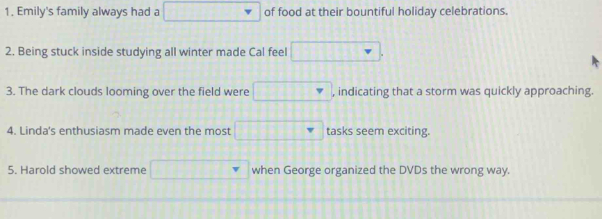 Solved: Emily's family always had a downarrow of food at their ...
