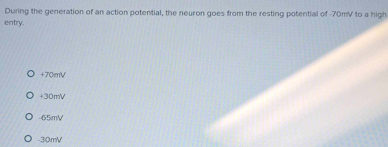 Solved: During the generation of an action potential, the neuron goes ...