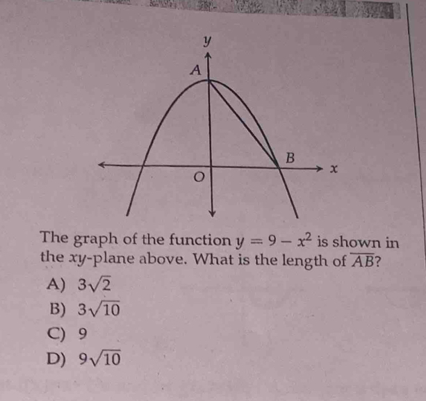 Giải quyết:The graph of the function y=9-x^2 is shown in the xy -plane ...