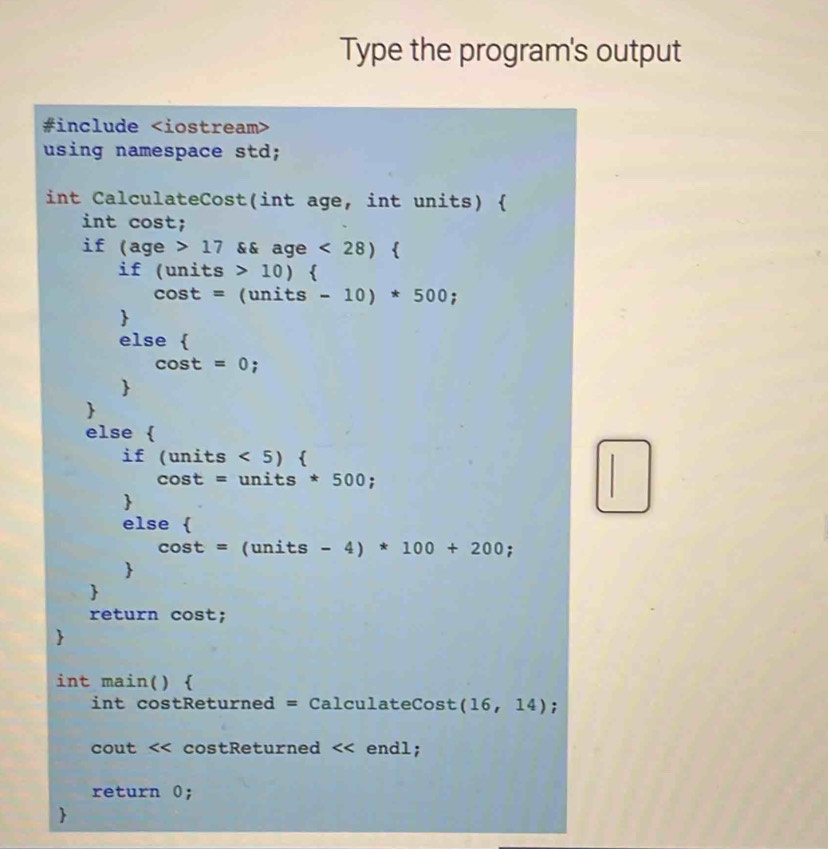 Solved: Type the program's output #include using namespace std; int ...