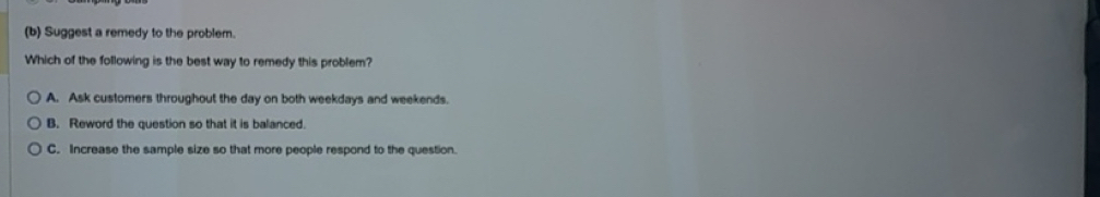 Solved: Suggest a remedy to the problem. Which of the following is the ...