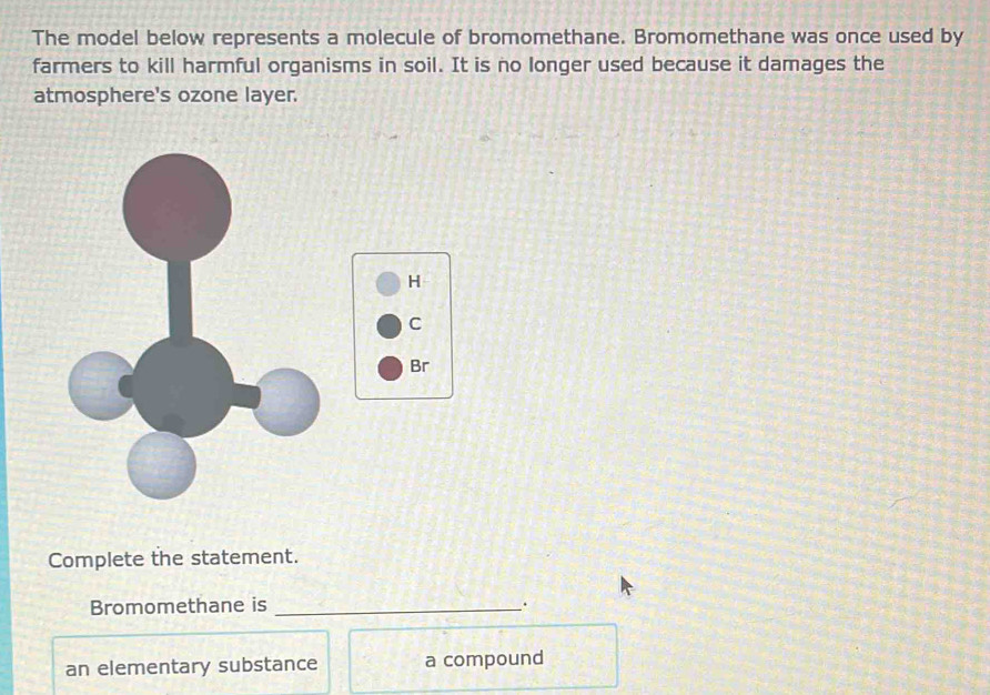 Solved: The model below represents a molecule of bromomethane ...