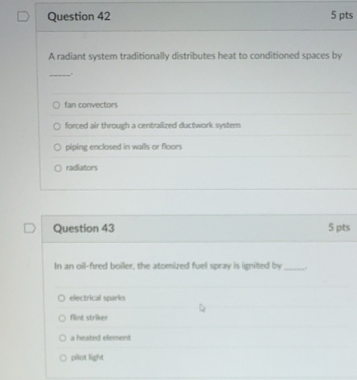 Solved: A radiant system traditionally distributes heat to conditioned ...