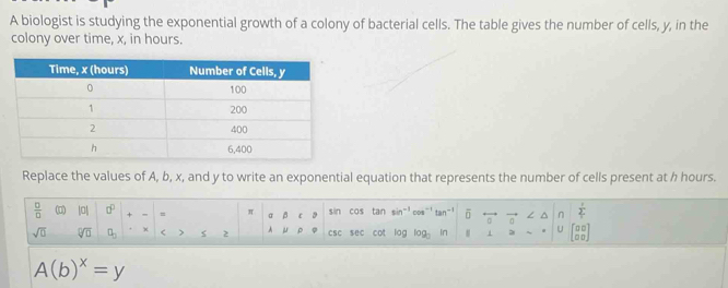 Solved: A biologist is studying the exponential growth of a colony of ...