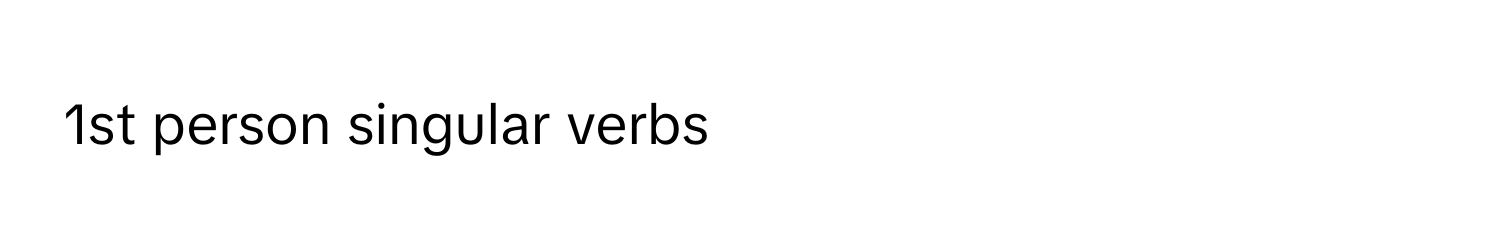 Solved: 1st person singular verbs [Others]