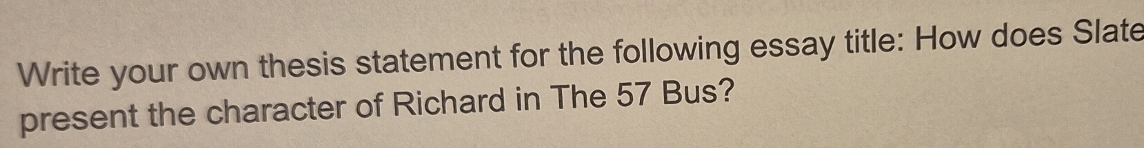 Solved: Write your own thesis statement for the following essay title ...