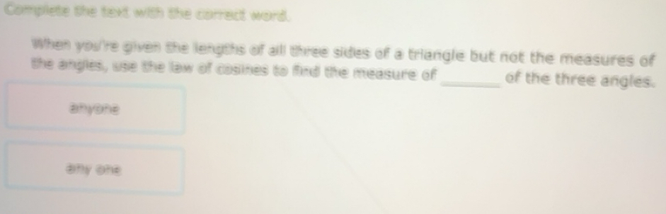 Solved: Complete the text with the corract word. When you're given the ...